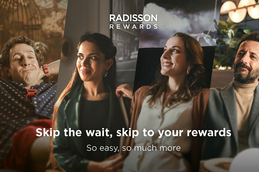 ‘Skip to Rewards’ - Radisson Hotel Group introduces exciting new campaign for Radisson Rewards ...